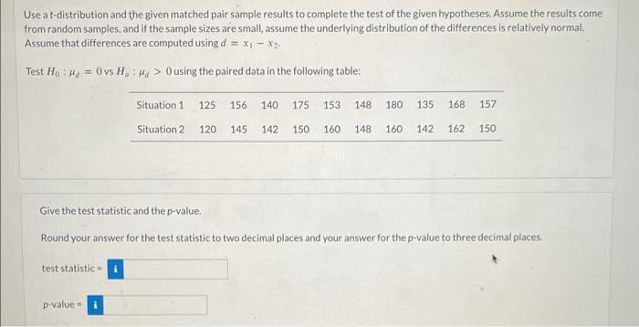 Solved Use at-distribution and the given matched pair sample | Chegg.com