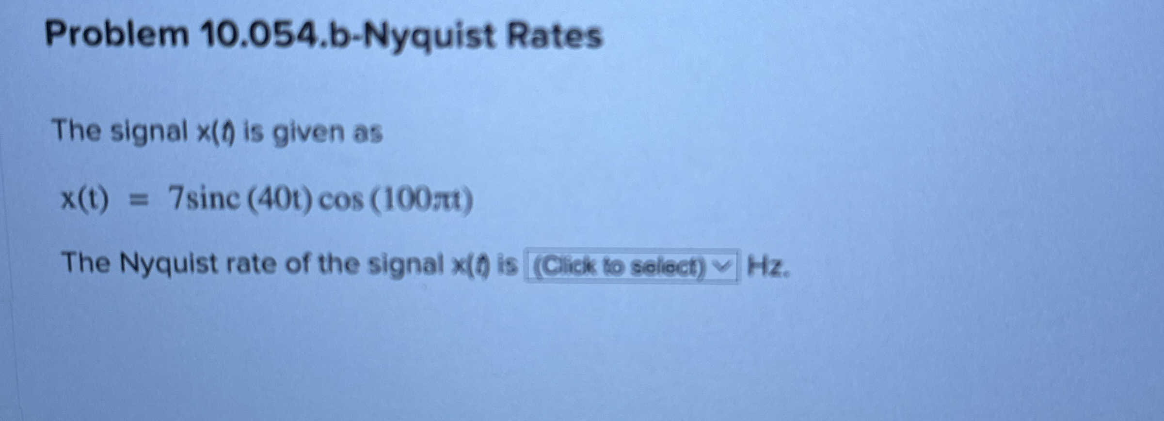 Solved Problem 10.054.b-Nyquist RatesThe signal x(t) ﻿is | Chegg.com