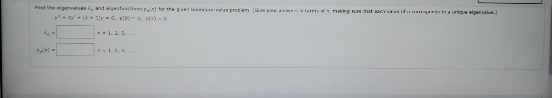 Solved Find the eigenvalues, and eigenfunctions yo(*) for | Chegg.com