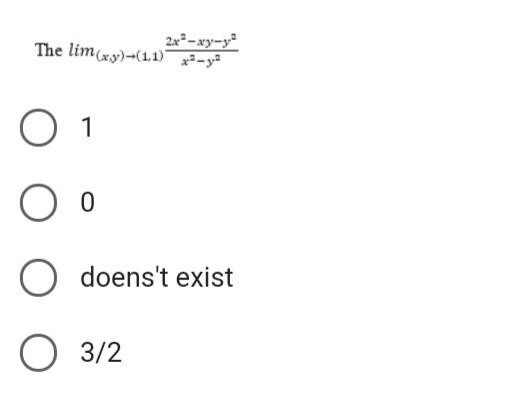 Solved The Lim X Y → 1 1 X2−y22x2−xy−y2 1 0 Doens T Exist