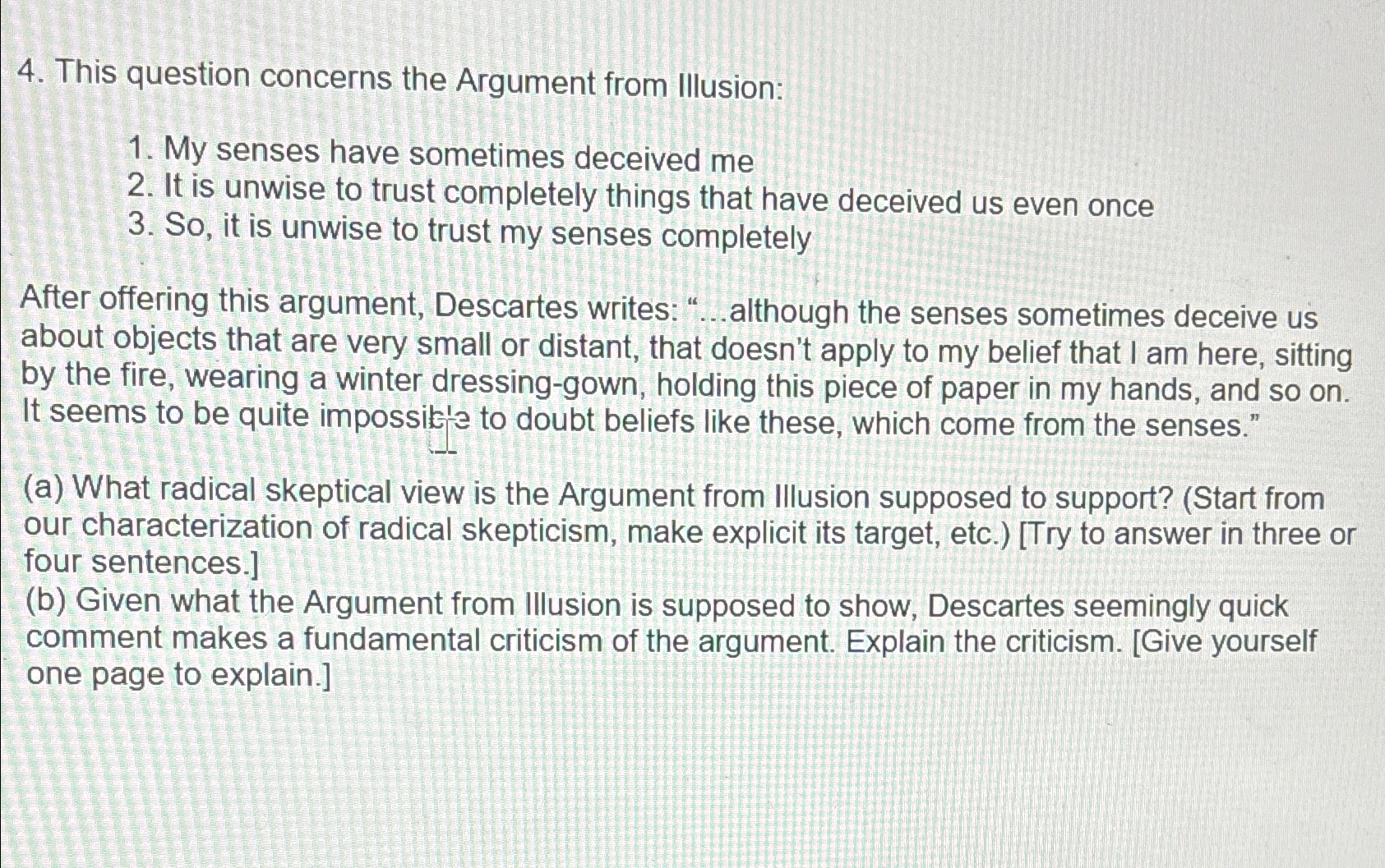 Solved This question concerns the Argument from Illusion:My | Chegg.com