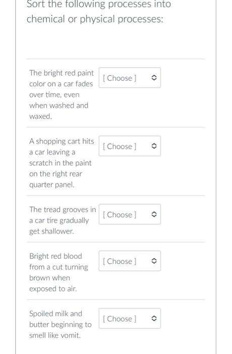 Solved Sort the following processes into chemical or | Chegg.com
