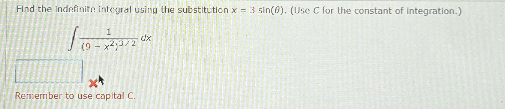 Solved Find the indefinite integral using the substitution | Chegg.com