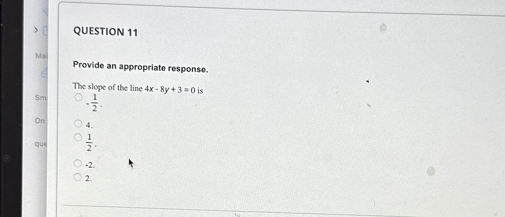 Solved QUESTION 11Provide an appropriate response.The slope | Chegg.com