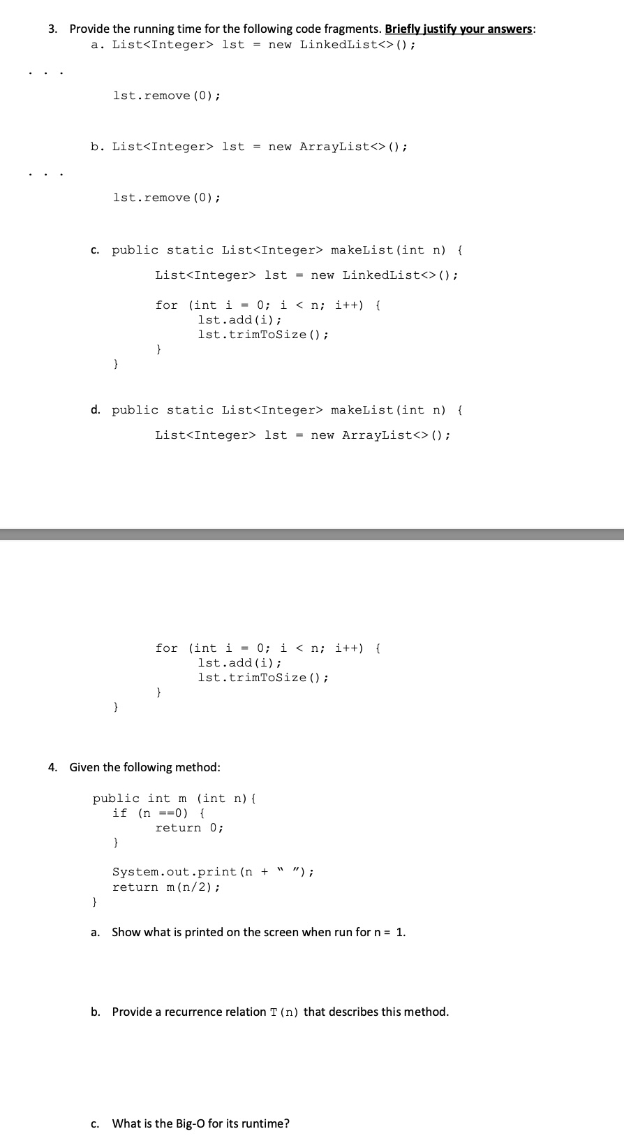 Solved Provide the running time for the following code | Chegg.com