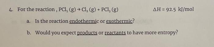 Solved 4. For the reaction, PCl5( g)→Cl2( g)+PCl3( g) | Chegg.com