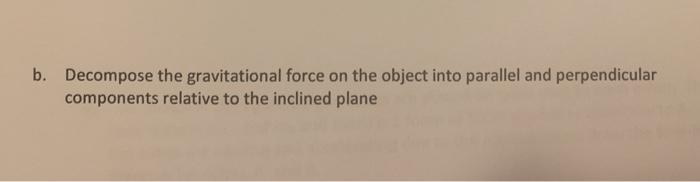 Solved 26. Object on an inclined plane The box on this | Chegg.com
