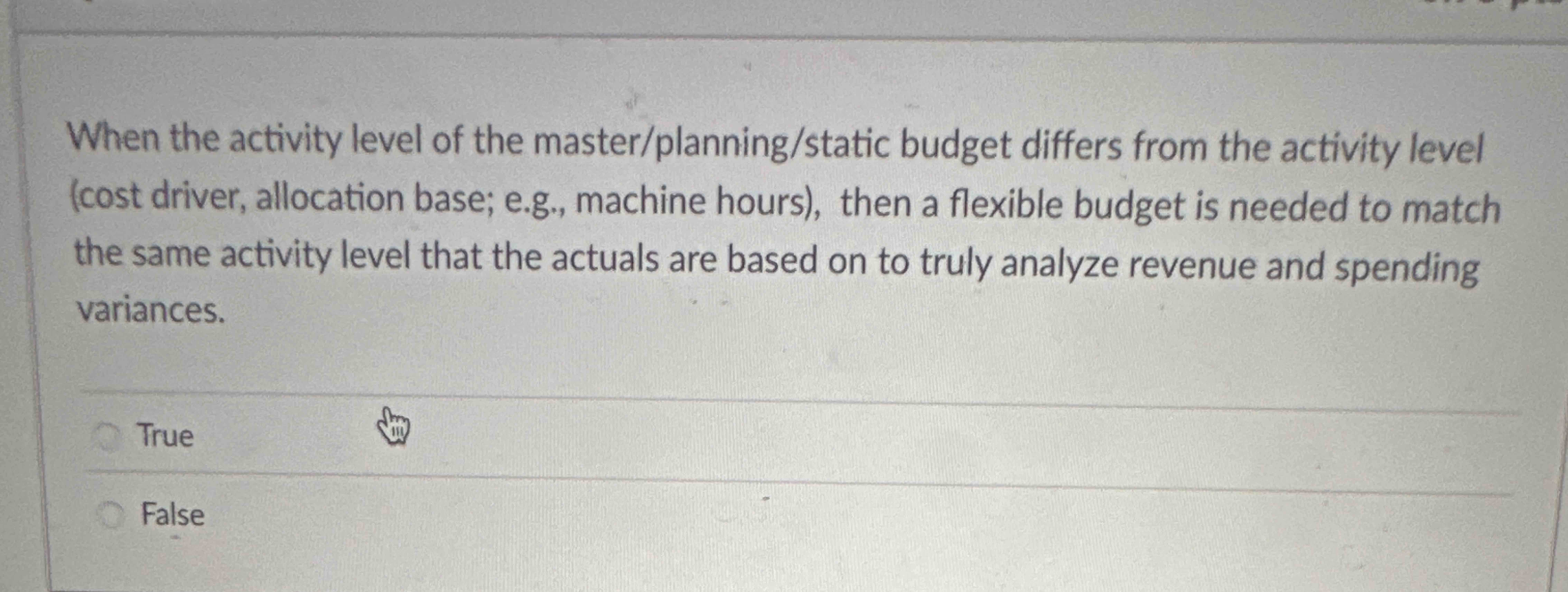 Solved When the activity level of the master/planning/static | Chegg.com