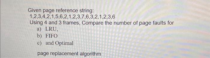 Solved Given page reference string: | Chegg.com
