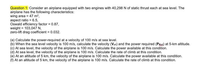 Solved Question 1: Consider an airplane equipped with two | Chegg.com