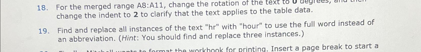 Solved For the merged range A8:A11, ﻿change the rotation of | Chegg.com