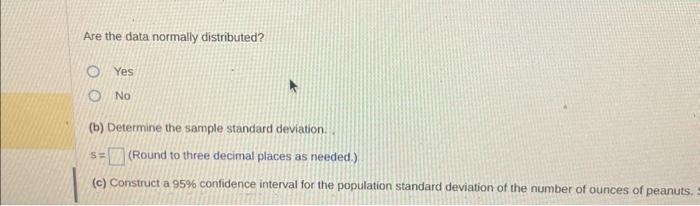 Solved Are the data normally distributed? Yes No (b) | Chegg.com