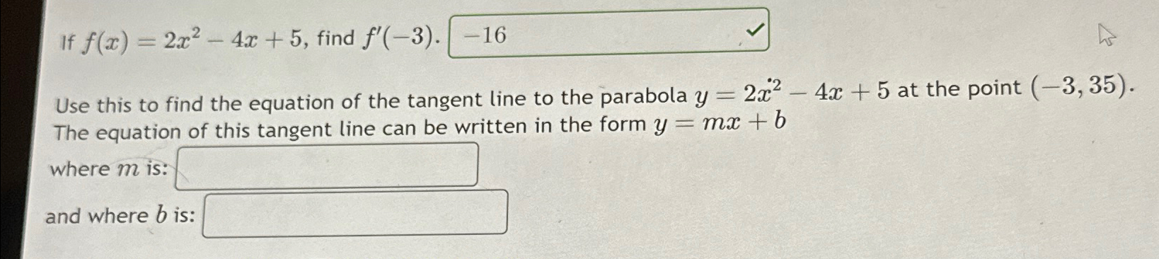 Solved If f(x)=2x2-4x+5, ﻿find f'(-3)Use this to find the | Chegg.com