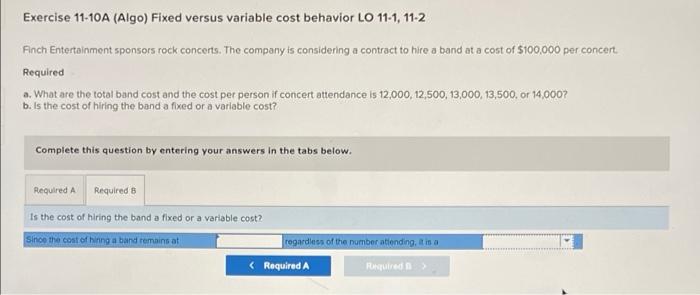 Solved Exercise 11-10A (Algo) Fixed versus variable cost | Chegg.com
