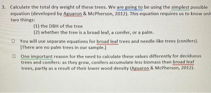 Calculate the total dry weight of these trees. We are | Chegg.com