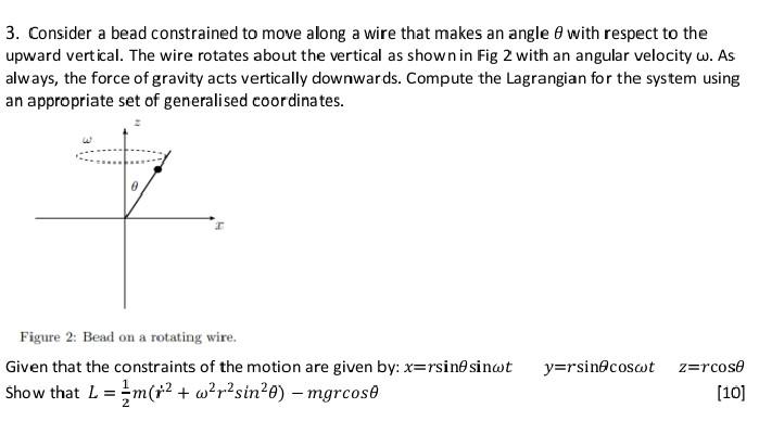 Solved 3. Consider a bead constrained to move along a wire | Chegg.com