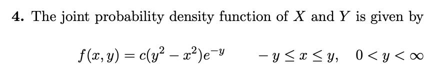 Solved The joint probability density function of x ﻿and Y is | Chegg.com
