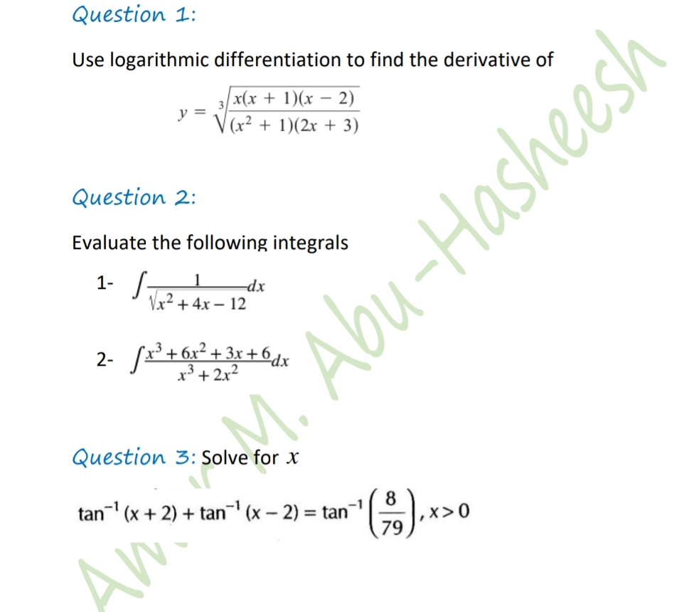 Solved Question 1:Use logarithmic differentiation to find | Chegg.com