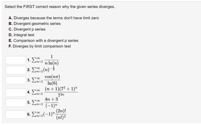 Solved Select the FIRST correct reason why the given series | Chegg.com