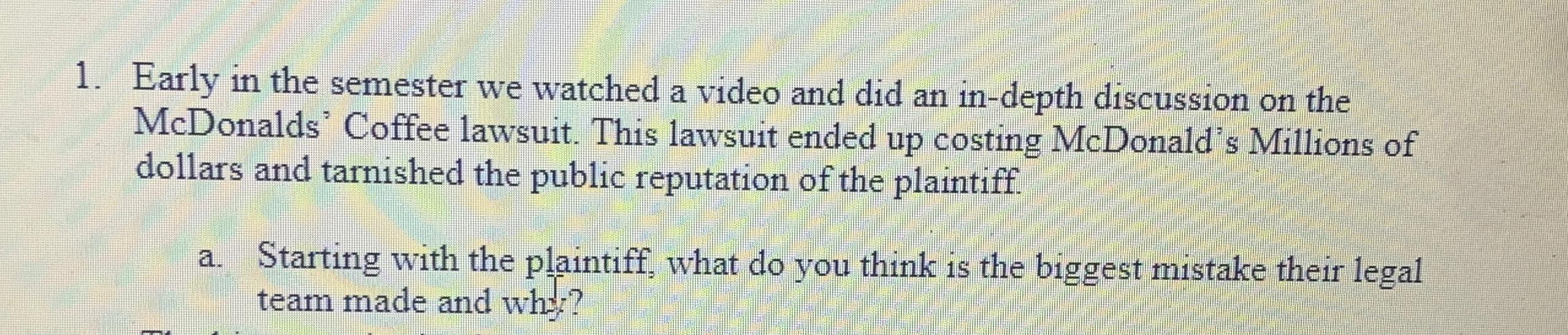 Solved depth discussion on the McDonalds' Coffee lawsuit. | Chegg.com