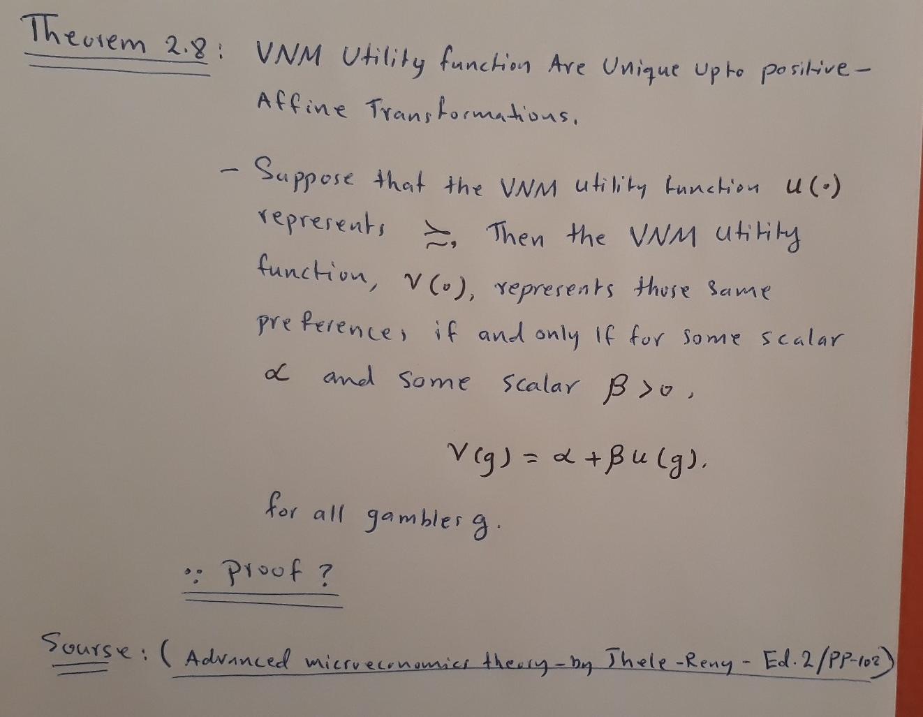 Theorem 2.8: VNM utility function Are Unique Up to | Chegg.com