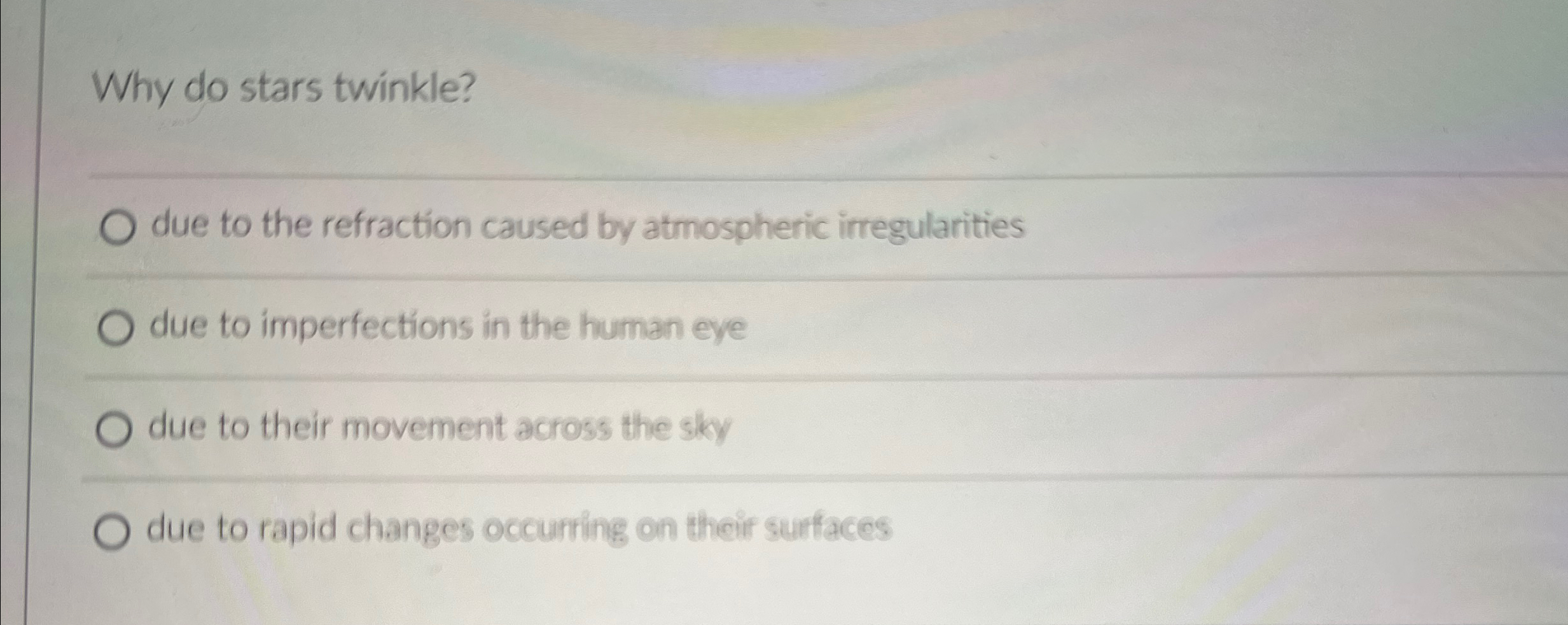 Solved Why do stars twinkle?due to the refraction caused by | Chegg.com