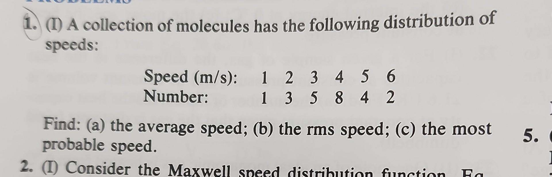 Solved 1. (I) A collection of molecules has the following | Chegg.com