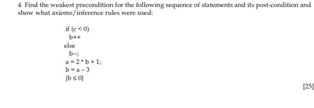 Solved 4. Find the weakest precondition for the following | Chegg.com