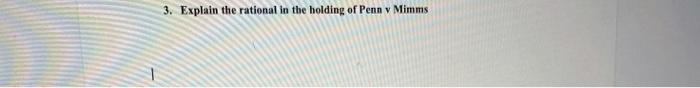 Solved 3. Explain the rational in the holding of Penn v | Chegg.com