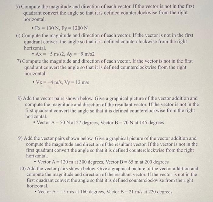 Solved 5) Compute the magnitude and direction of each | Chegg.com