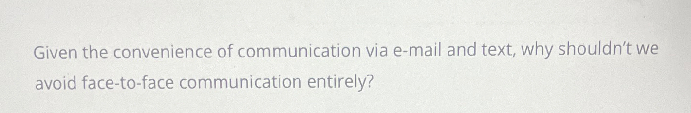 Solved Given the convenience of communication via e-mail and | Chegg.com