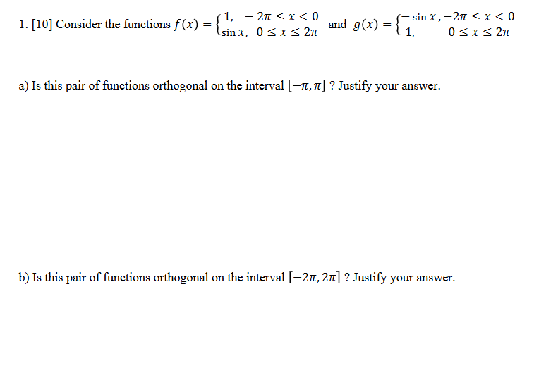 Solved [10] ﻿Consider the functions f(x)={(1,-2\pi | Chegg.com