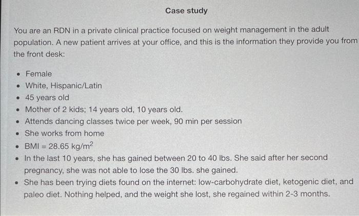 You are an RDN in a private clinical practice focused | Chegg.com