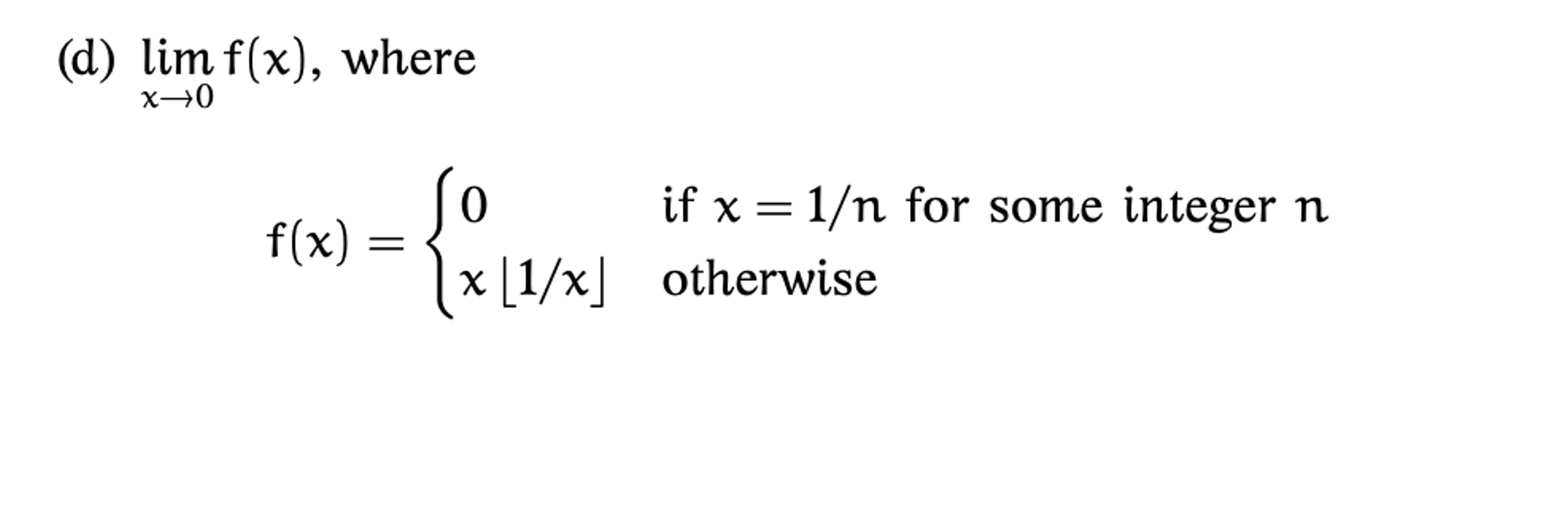 Solved (solve without lopital) (d) limx→0f(x), | Chegg.com