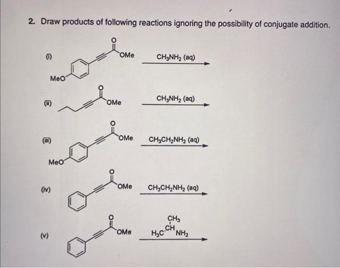 [Solved]: Draw products of following reactions ignoring the