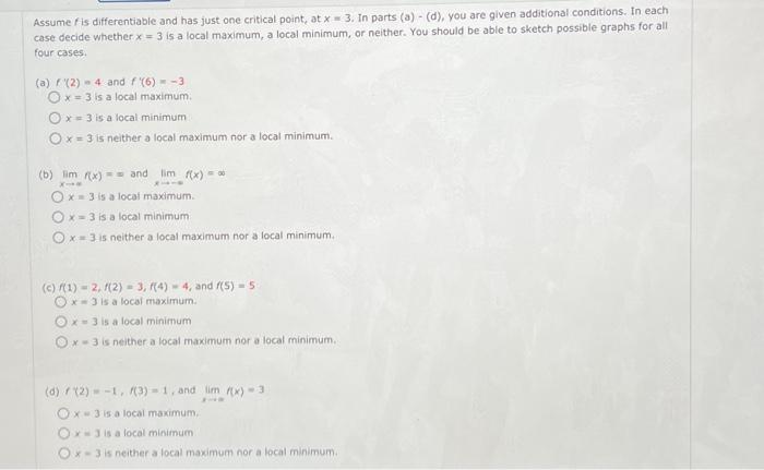 Solved Assume f is differentiable and has just one critical | Chegg.com