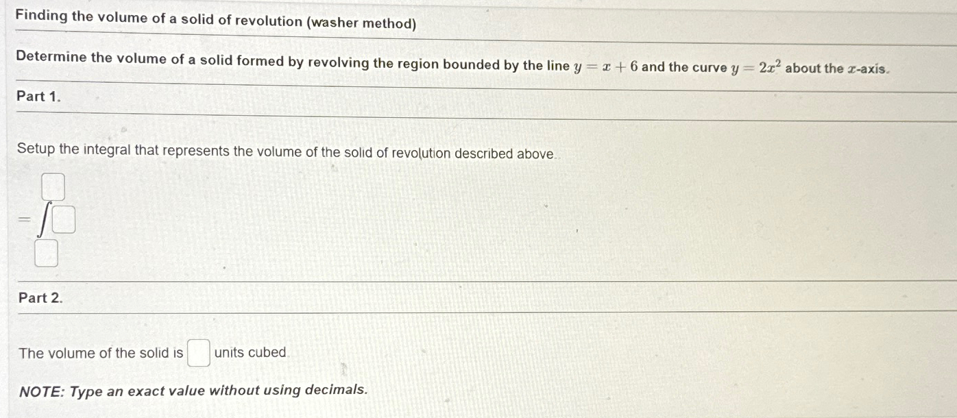 Solved Finding the volume of a solid of revolution (washer | Chegg.com