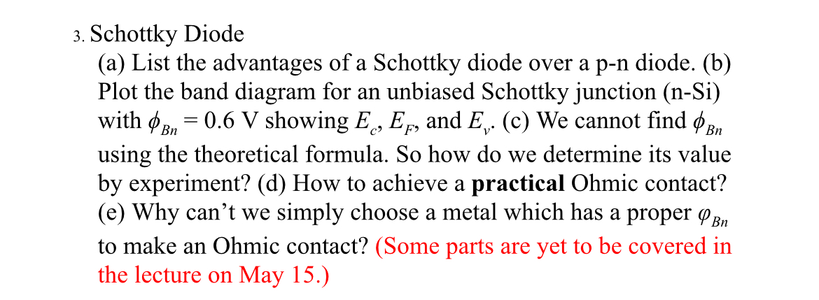 Solved Schottky Diode(a) ﻿List the advantages of a Schottky | Chegg.com