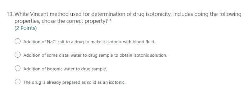 Solved 13. White Vincent method used for determination of | Chegg.com