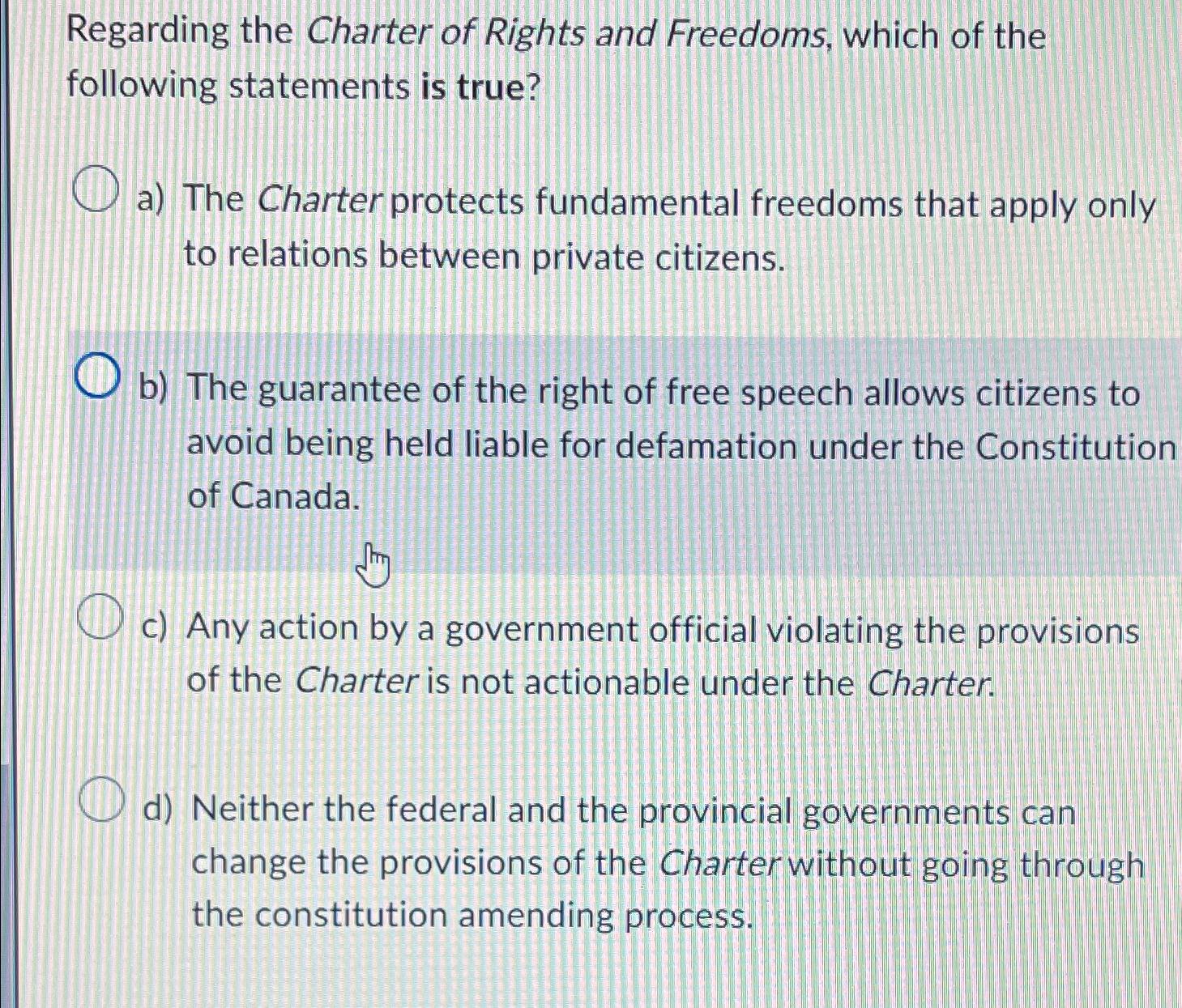 Solved Regarding the Charter of Rights and Freedoms, which | Chegg.com