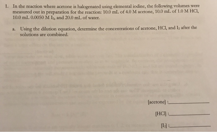Solved 1. In the reaction where acetone is halogenated using | Chegg.com