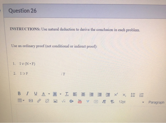 Solved Use natural deduction to derive the conclusion in | Chegg.com