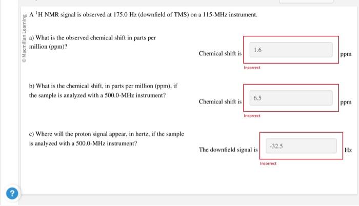Solved A 1H NMR signal is observed at 175.0 Hz (downfield of | Chegg.com