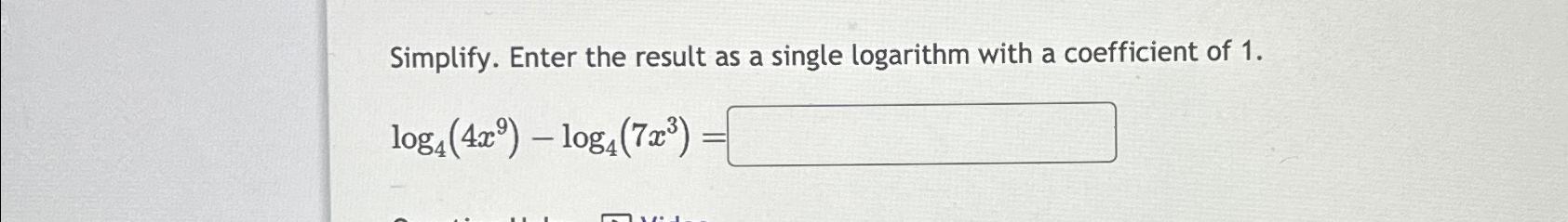 Solved Simplify. Enter the result as a single logarithm with | Chegg.com