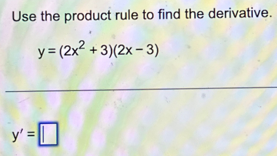 Solved Use the product rule to find the | Chegg.com