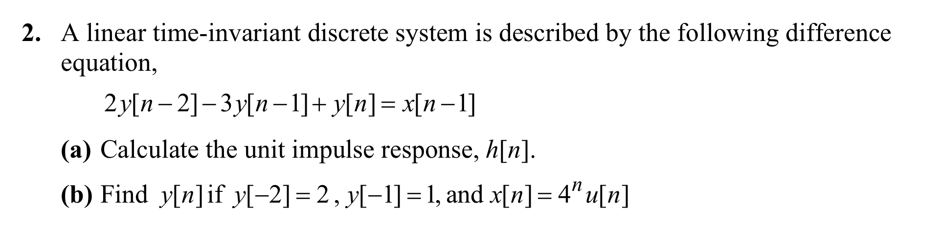 Solved A linear time-invariant discrete system is described | Chegg.com