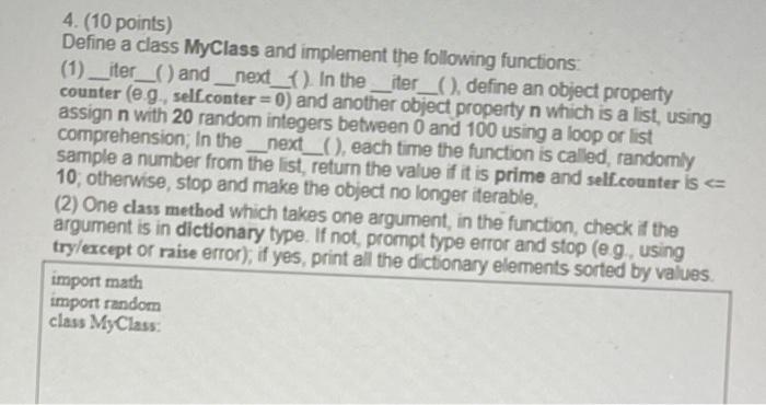 Solved 4. (10 points) Define a class MyClass and implement | Chegg.com