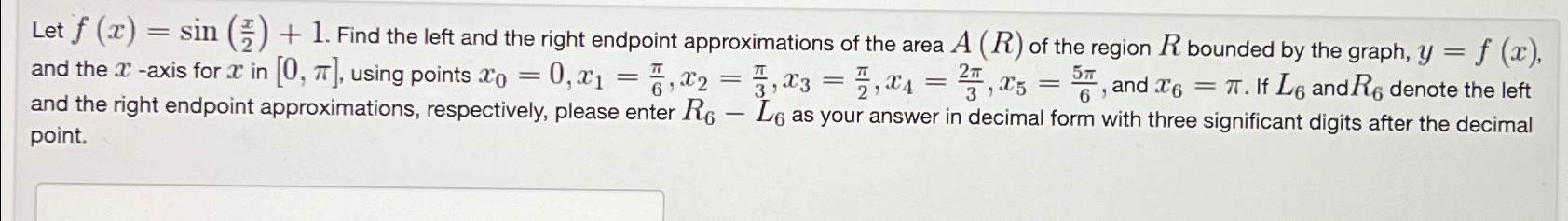 Solved Let f(x)=sin(x2)+1. ﻿Find the left and the right | Chegg.com