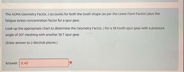 Solved The AGMA Geometry Factor, Jaccounts for both the | Chegg.com