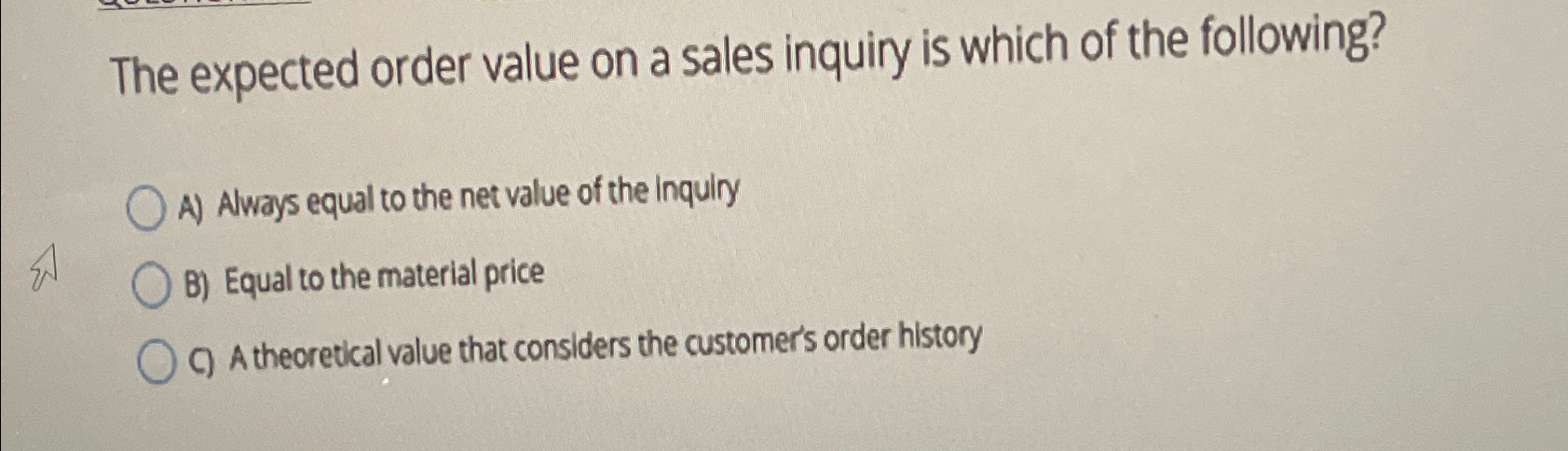 Solved The expected order value on a sales inquiry is which | Chegg.com